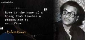 23 Soulful Kishore Kumar Quotes - Teach You Meaning of Life
