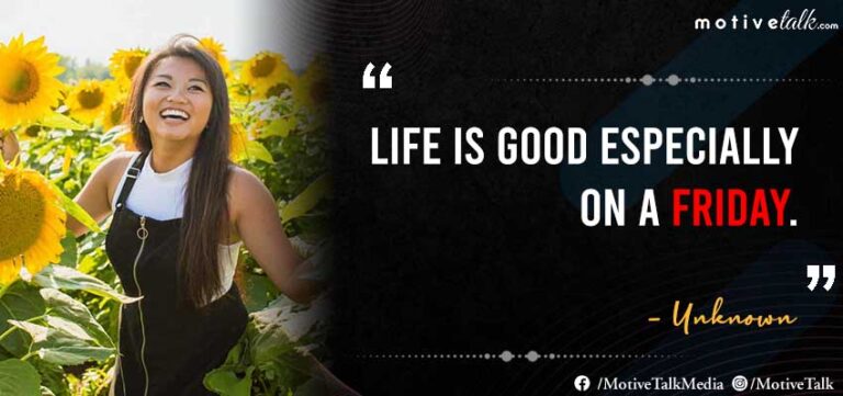 34 Stunning Friday Quotes to Kick Start Your Weekend - Motive Talk