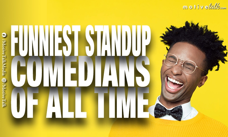 Top 15 Best Funniest Stand-up Comedians of All Time - Motive Talk