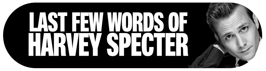 35 Harvey Specter Quotes To Inspire Success in Your Life and Business ...